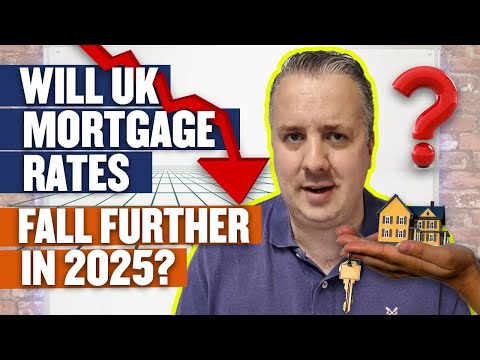 Will UK Mortgage Rates Fall Further in 2025?