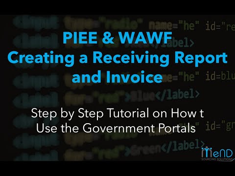 PIEE and WAWF: Invoices and Receiving Reports for DIBBS Government Contracts