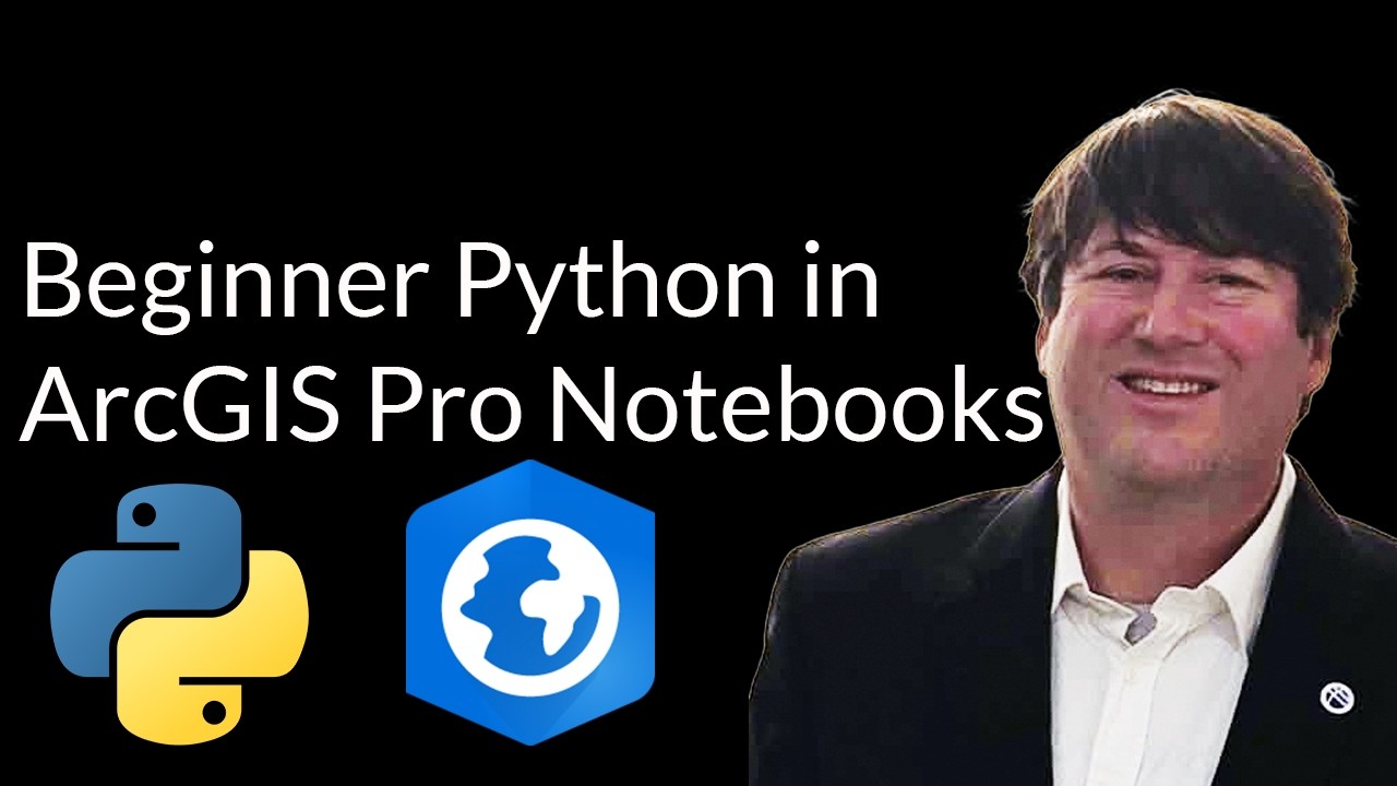 Beginner Python in ArcGIS Pro Notebooks: Geospatial Data Analysis Skills  #Python #ArcGISPro #GIS