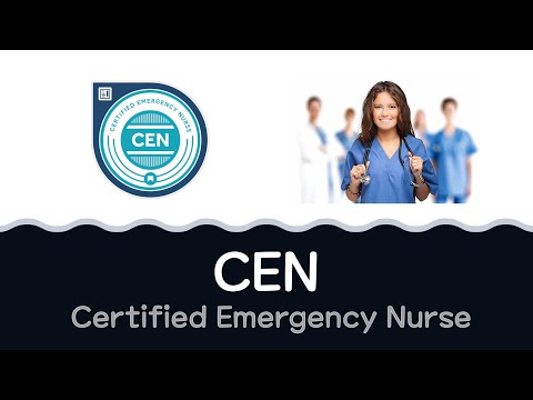 CEN, Certified Emergency Nurse