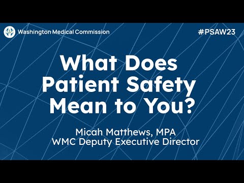 What Does Patient Safety Mean to You?