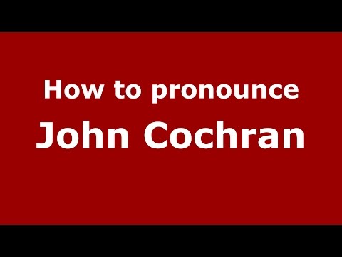 How to pronounce John Cochran (American English/US) - PronounceNames.com