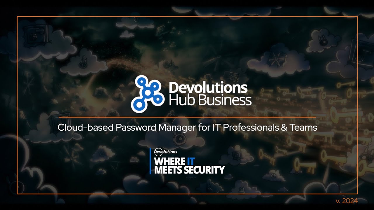Devolutions Hub Business - Powerful cloud-based password manager for IT professionals & SMBs