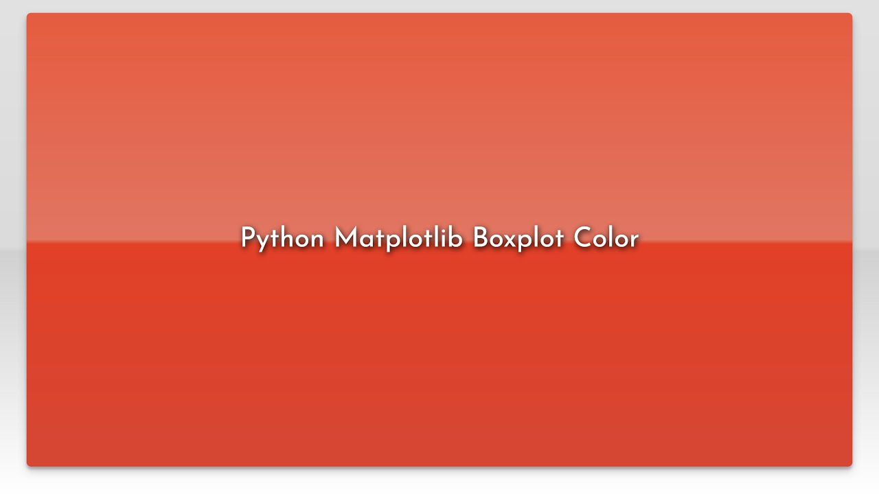 Python Matplotlib Boxplot Color