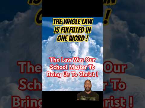 The Whole Law Is Fulfilled In One Word !