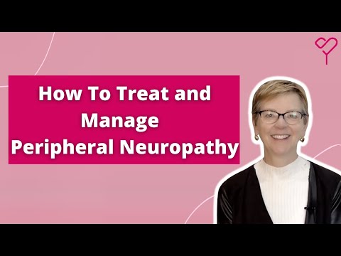 How to Treat and Manage Peripheral Neuropathy From Cancer Treatment