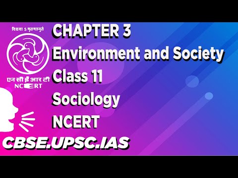 Chapter 3 Environment and Society Class 11 Sociology NCERT