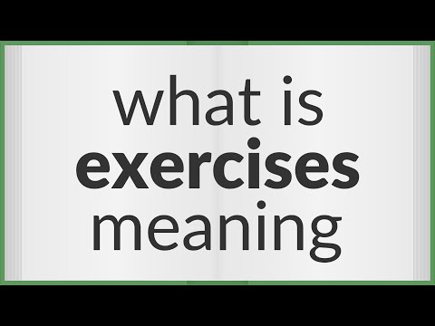 Exercises | meaning of Exercises