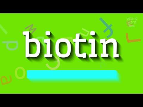 BIOTIN - HOW TO SAY BIOTIN? #biotin