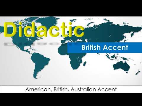 Didactic - How to Pronounce Didactic in British Accent, Australian Accent and American Accent
