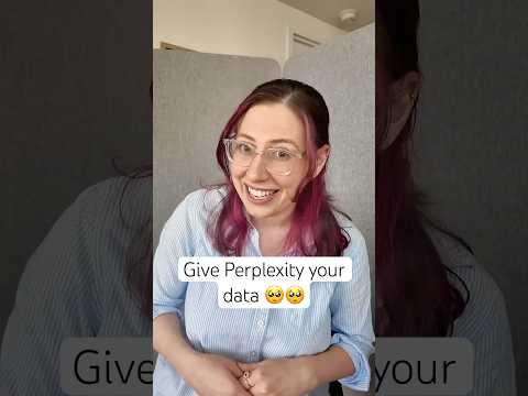 Perplexity wants your data 🥺