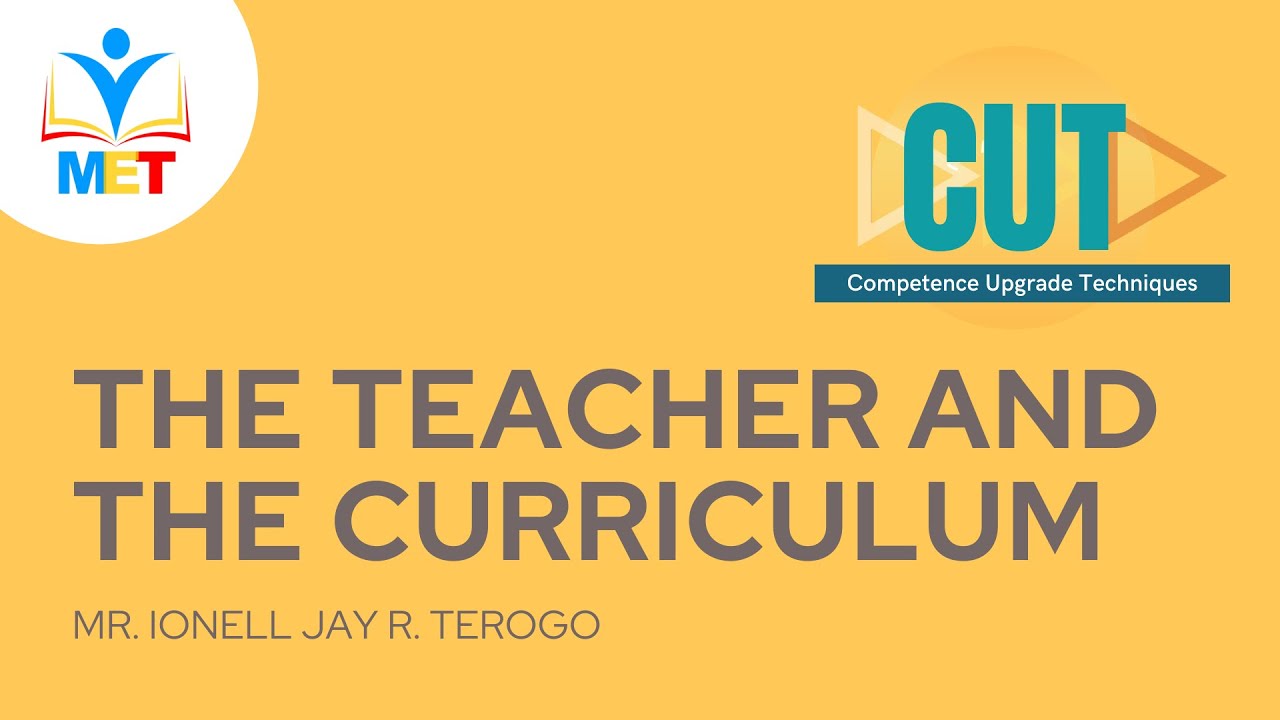 CUT 2021 - THE TEACHER AND THE CURRICULUM