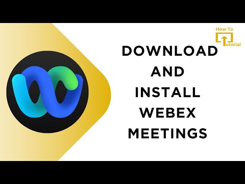 How to Download And Install Webex Meetings