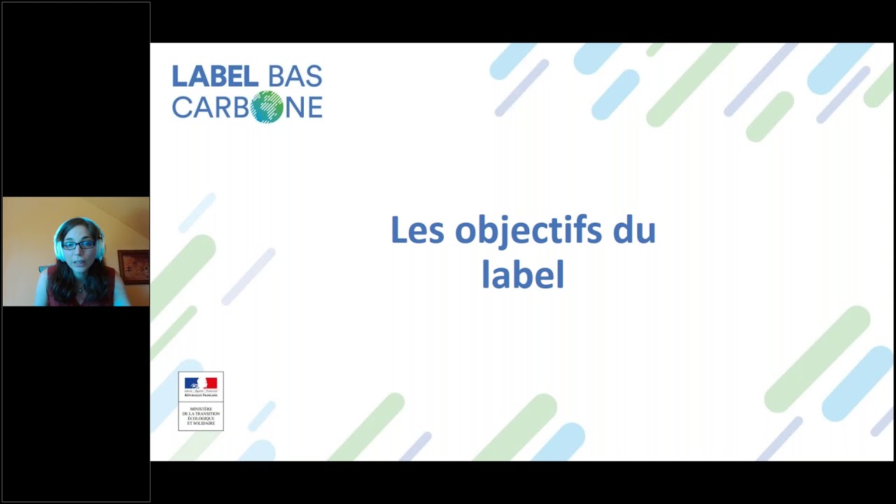 Série de webinaires Label Bas Carbone I Présentation générale du Label ...