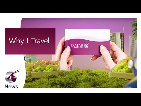 Why I Travel | Qatar Airways