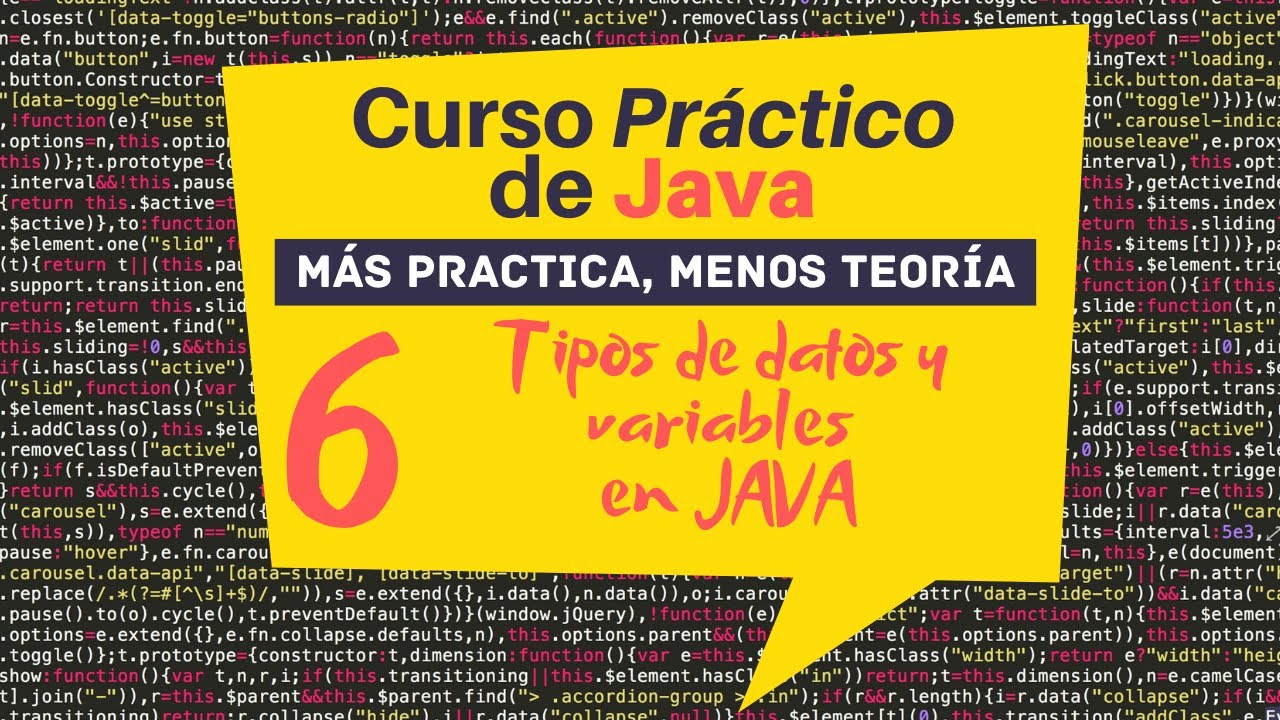 6. Curso PRÁCTICO de JAVA | TIPOS DE DATOS y VARIABLES en JAVA