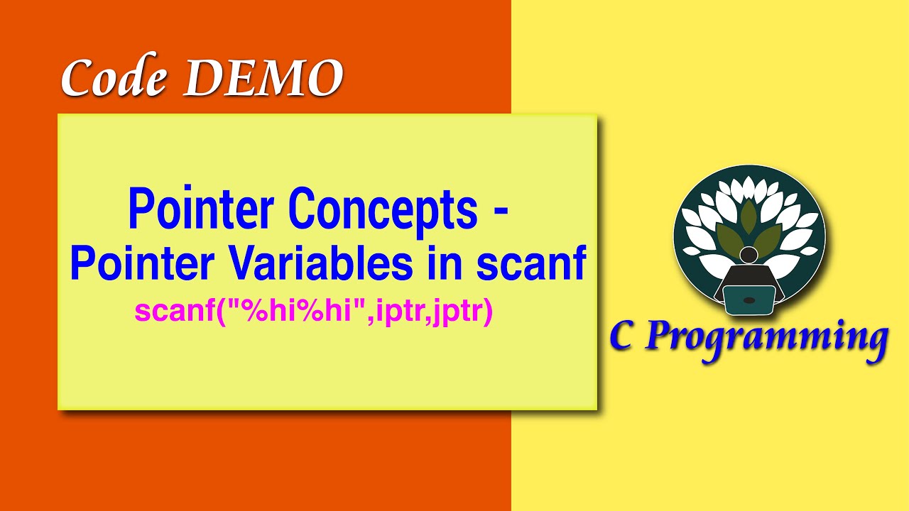 2D Pointer Concepts - Pointer Variables in scanf Code DEMO