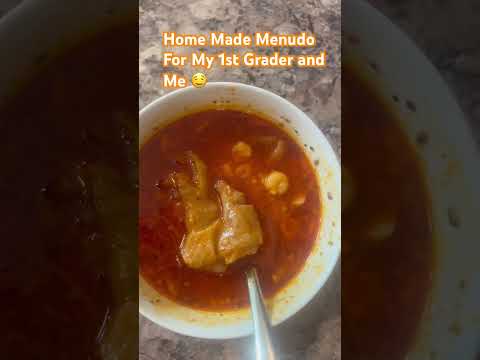 Home Made Menudo For My 1st Grader and Me 🤤