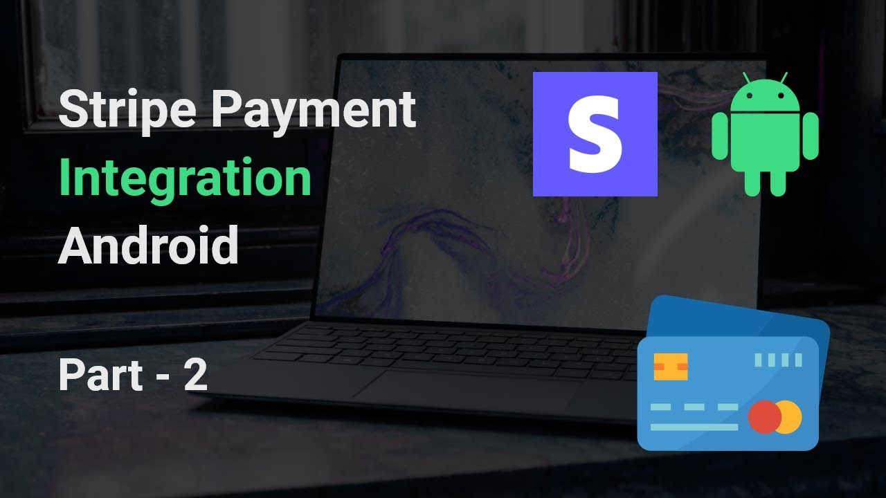 Stripe Payment Integration with Android | Java side | Part 2