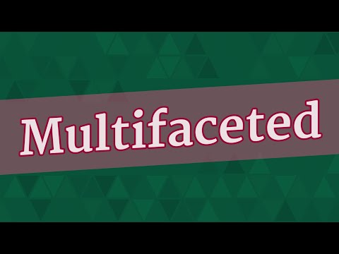 MULTIFACETED pronunciation • How to pronounce MULTIFACETED