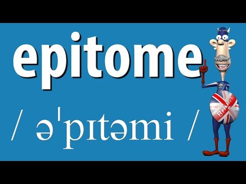 How to Say Epitome | British Pronunciation | Learn English