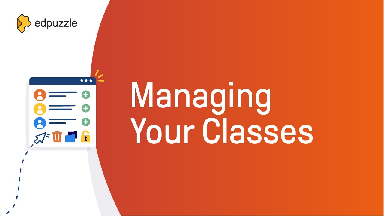 Managing Your Classes | Edpuzzle Tutorial