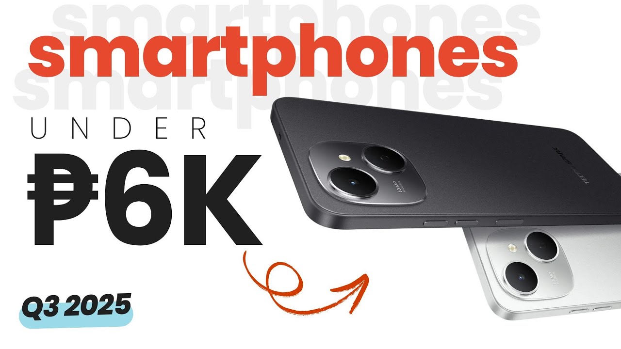 Budget Smartphones Under PHP 6,000 | Q3 2025