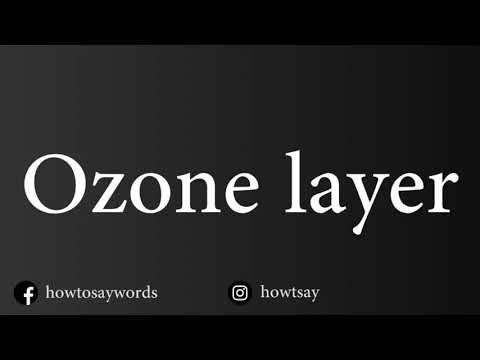 How To Pronounce Ozone layer