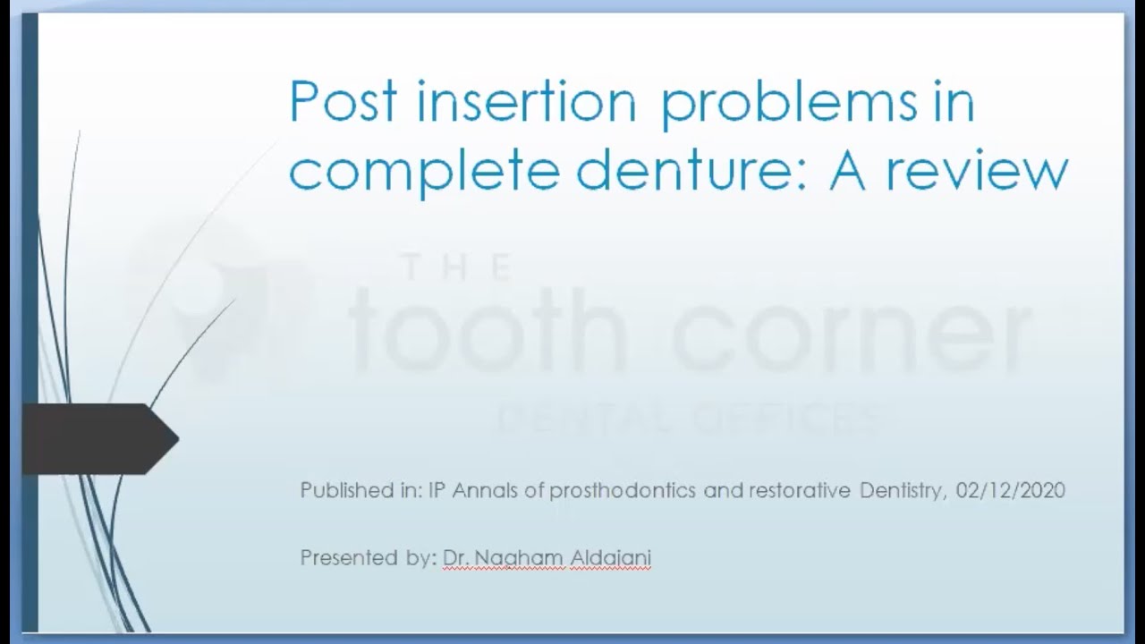 Post Insertion Problems in Complete Denture: A review
