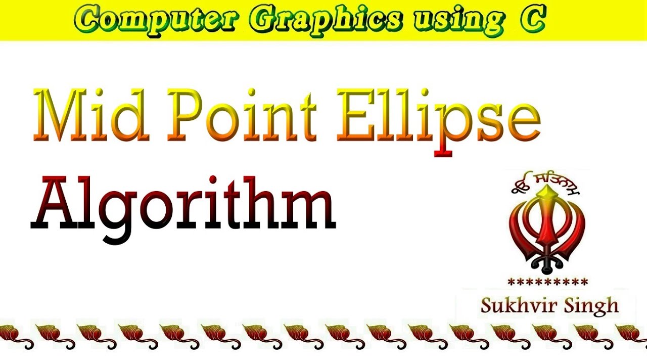 Mid Point Ellipse Algorithm