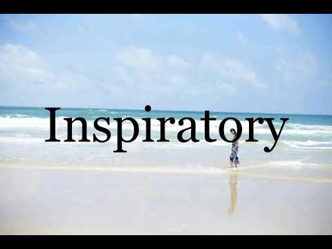 How To Pronounce Inspiratory🌈🌈🌈🌈🌈🌈Pronunciation Of Inspiratory