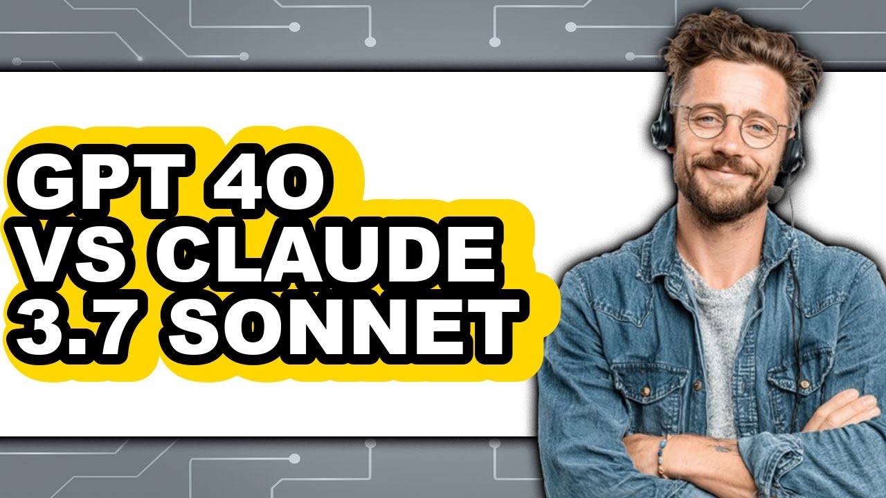 GPT 4o Vs Claude 3.7 Sonnet - 2025 Comparison