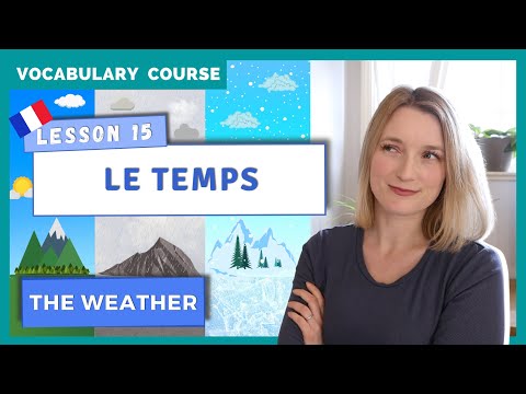 French Vocabulary - Le temps - The weather | Lesson 15