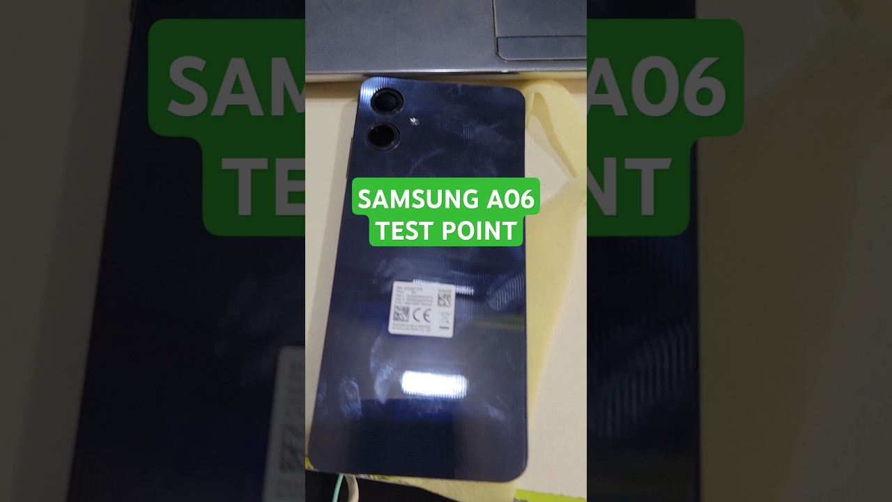 Galaxy A06 Edl Test Point
