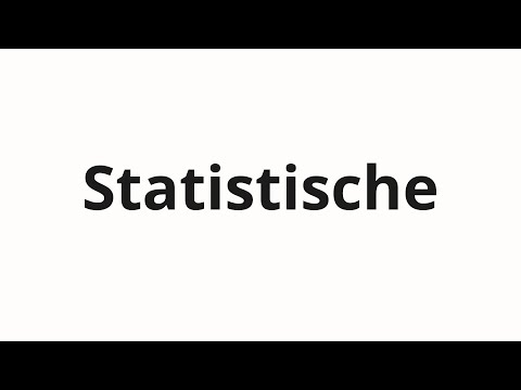 How to pronounce Statistische