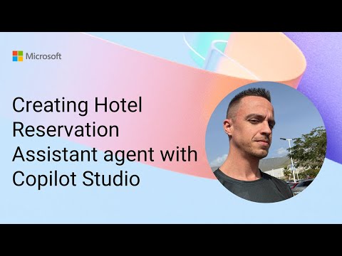 Copilot Studio: Build a Smart Hotel Reservation Assistant Age...