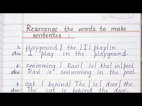 Rearrange the words to make sentences
