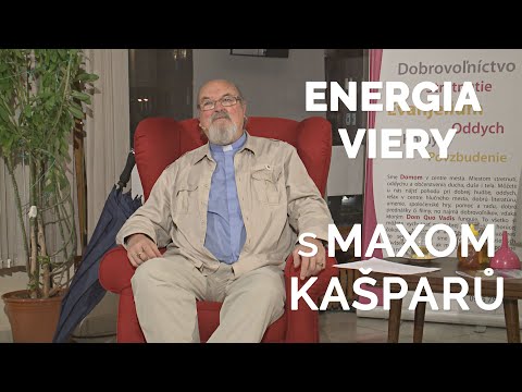 ENERGIA VIERY | Max Kašparů