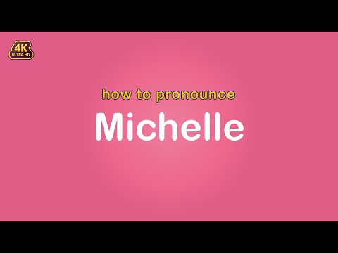 how to pronounce Michelle 【Name】