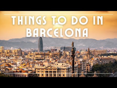 Barcelona: The Top 8 Things to Do in This Spanish City