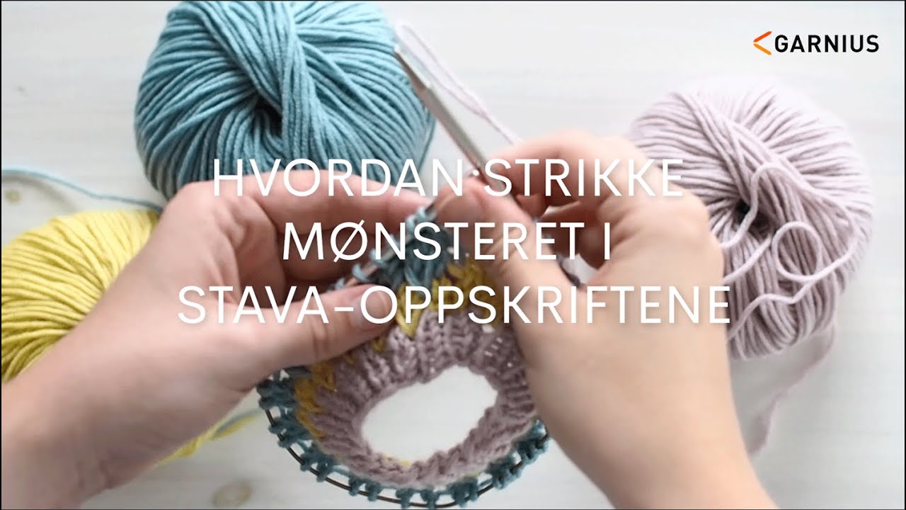 Garnius - Hvordan strikke mønsteret i Stava-oppskriftene
