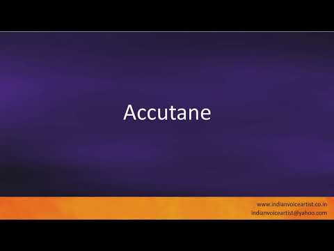 Pronunciation of the word(s) "Accutane".