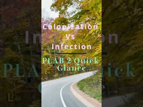 (Short) Colonization Vs Infection:PLAB 2 General Tips#plab2 #osceprep #ukmla