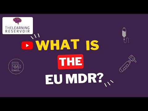 What is the EU MDR ? l The Learning Reservoir