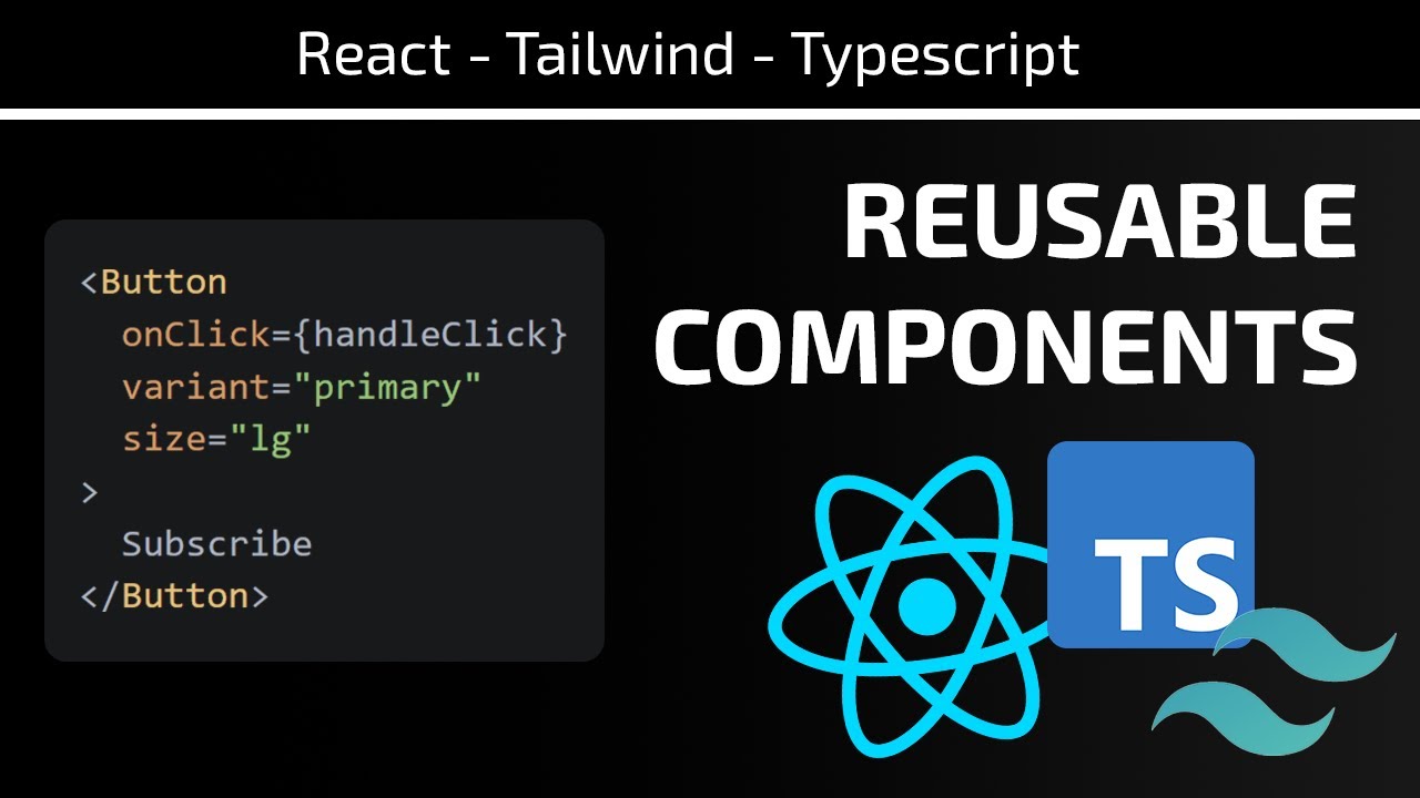 Tailwind is messy. Make reusable components instead with ReactJS, TailwindCSS, & TypeScript