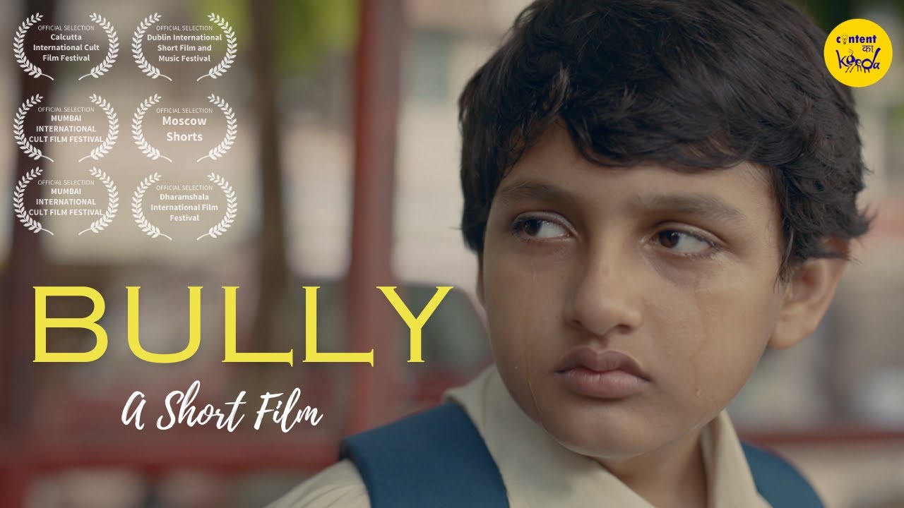 Understanding Teen Bullying Through an Award-Winning Hindi Short Film ...