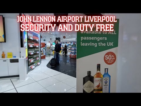 John Lennon airport Liverpool. Walk in to Duty free shop. Bigger airport than i expected