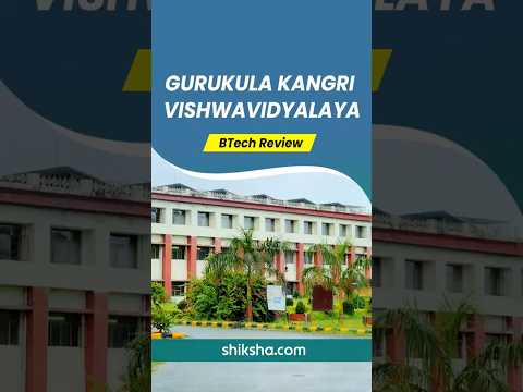 Gurukul Kangri Vishwavidyalaya BTech Review in 2 minute #shorts