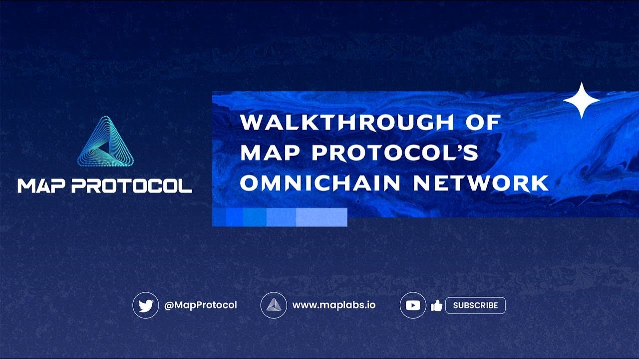 The Comprehensive Walkthrough of MAP Protocol | Omnichain Network Explained