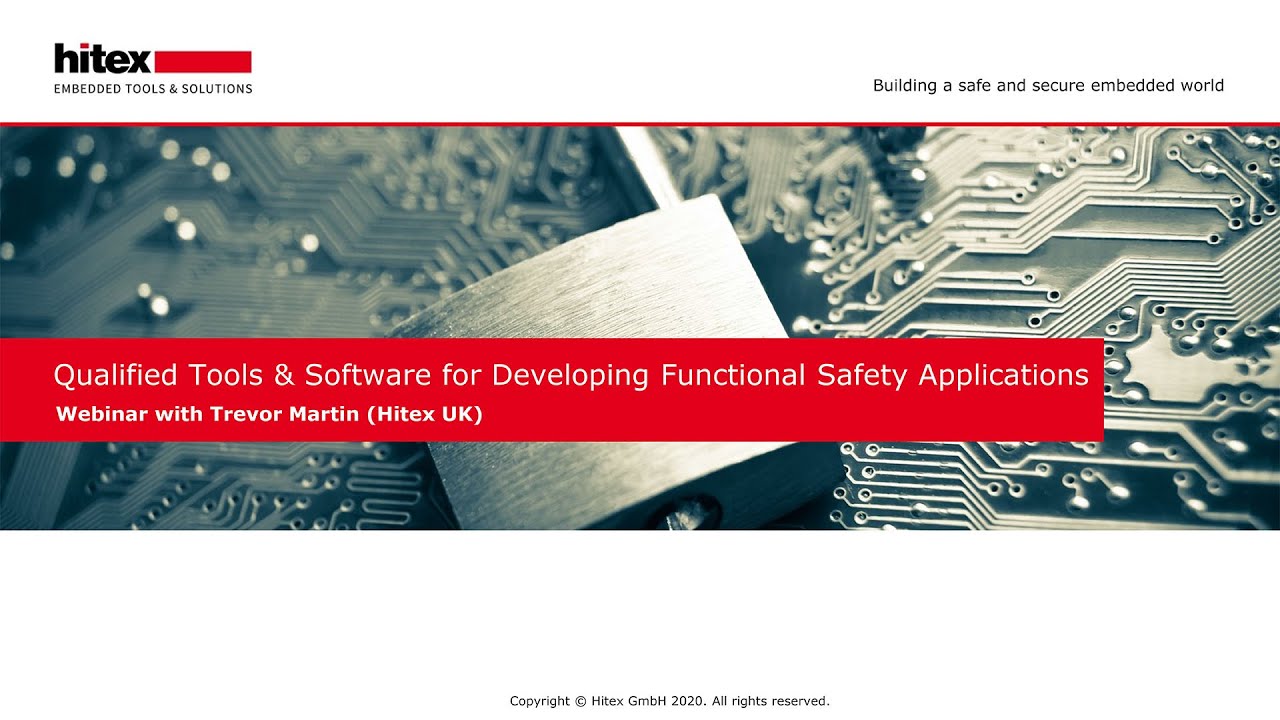 Hitex Webinar Developing functional safety applications for Cortex M Microcontrollers